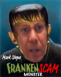 Frankenscam Monster Mark Stopa Is A Florida Nightmare